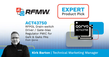 RFMW Expert Product Pick: Qorvo's ACT43750 RFPOL Drain-switch Driver / Gate-bias Regulator PMIC ...