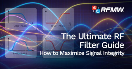 The Ultimate RF Filter Guide - RFMW Blog