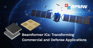 Beamformer ICs: Transforming Commercial and Defense Applications - RFMW Blog