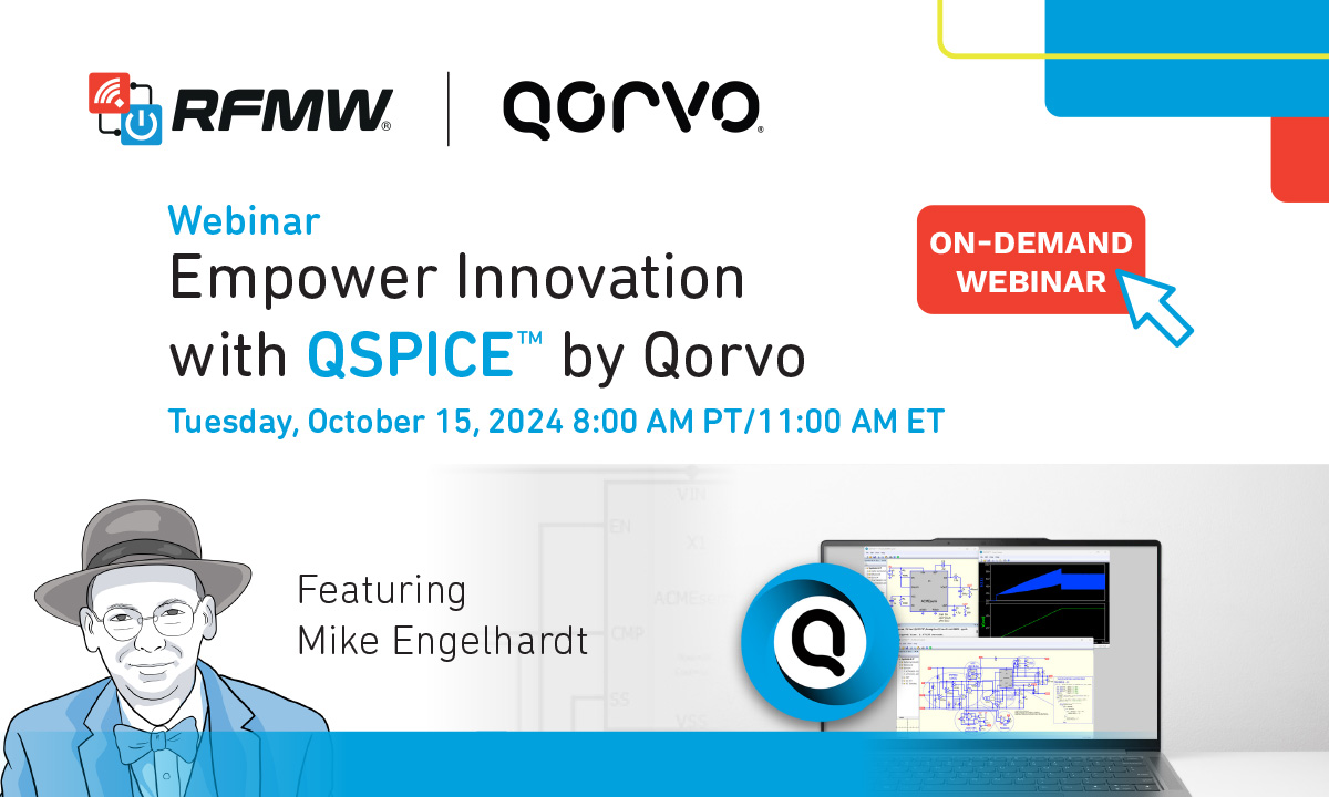 Webinar: Empower Innovation with QSPICE by Qorvo - RFMW Blog
