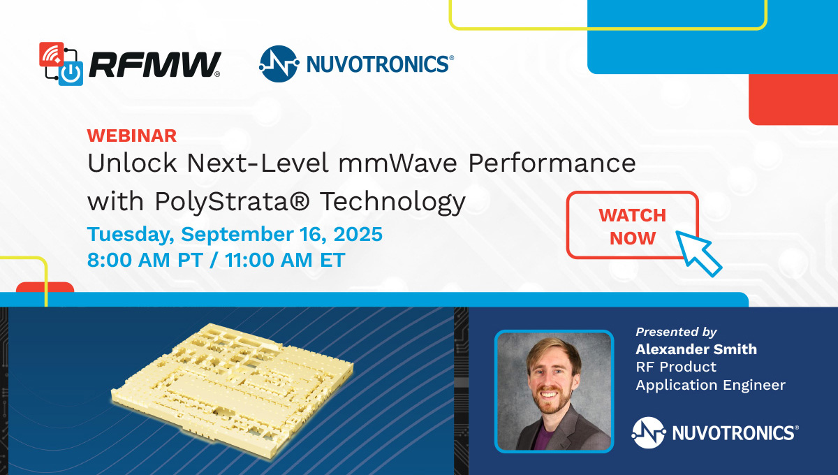 Webinar: Nuvotronics Unlock Next-Level mmWave Performance with ...